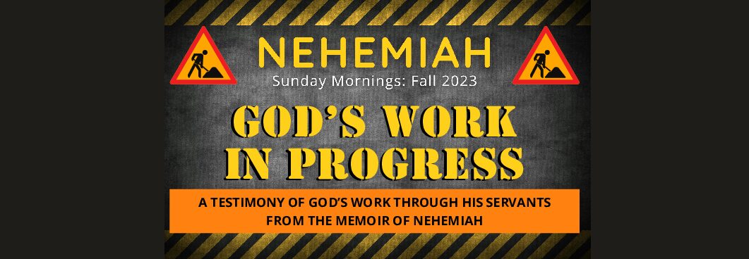 Nehemiah Sermon Series – Meadowlands Baptist Church